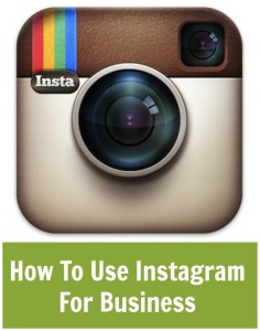 How To use Instagram for Business